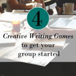 Four Creative Writing Games to Get Your Group Started – Erin Lafond